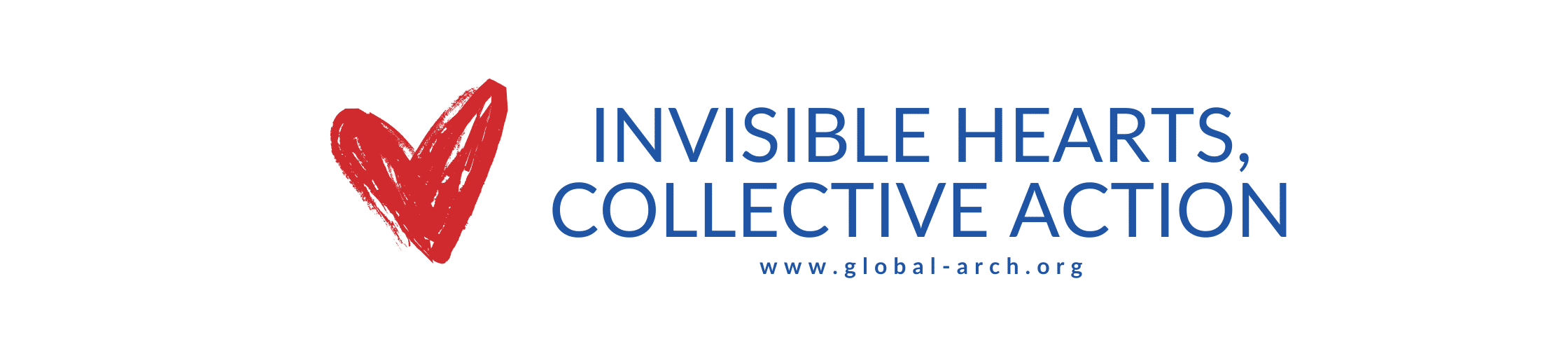 Invisible Hearts, Collective Action - Global ARCH